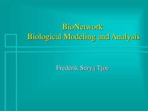 Ppt Bionetwork Biological Modeling And Analysis Powerpoint Presentation Id5617670