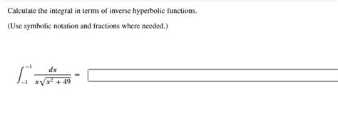 Solved Calculate The Integral In Terms Of Inverse Hyperbolic