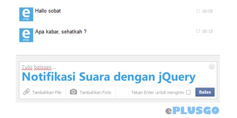 Membuat Notifikasi Suara Facebook dengan jQuery - Tutorial - ePlusGo