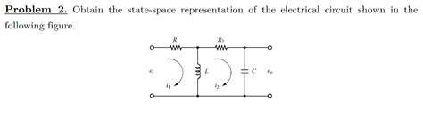 Solved Problem 2 Obtain The State Space Representation Of
