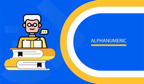 Alphanumeric Pengertian Fungsi Cara Kerja Dan Membuatnya