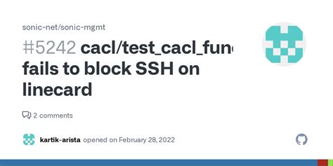 Cacltestcaclfunction Fails To Block Ssh On Linecard · Issue 5242