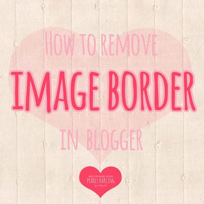 How To Remove Image Border English Version Pearls Darling