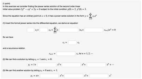 Solved In This Exercise We Consider Finding The Power Series Chegg Com