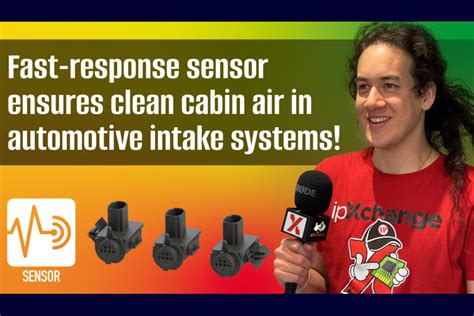 Fast Response Sensing Module For Automotive Air Intake Systems Ensures High In Cabin Air Quality