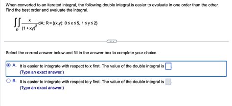 solved when converted to an iterated integral the following