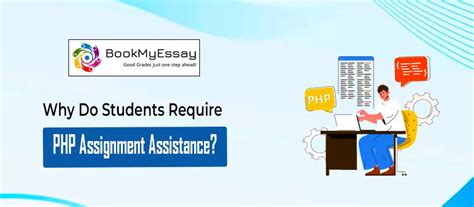 Why Do Babes Require PHP Assignment Assistance