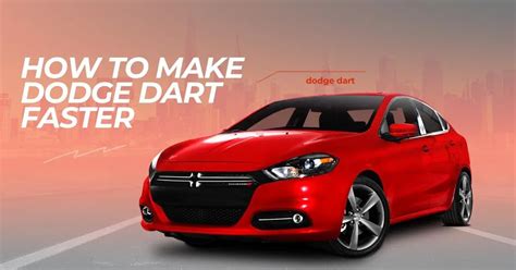 How To Make Dodge Dart Faster With Performance Mods