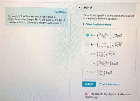Solved Part A Constants What Is The Speed V Of The Block Chegg