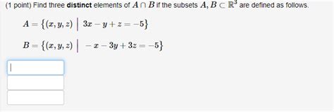 Solved 1 Point Find Three Distinct Elements Of An B If The