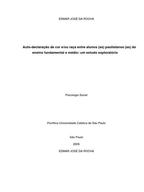 Auto Declaração De Cor E Ou Raça Entre Alunosas Paulistanos As Do