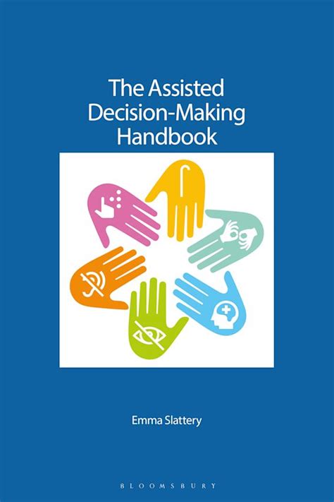 The Assisted Decision Making Handbook Emma Slattery Bloomsbury