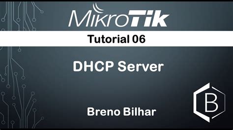 Como Configurar Servidor Dhcp No Mikrotik Tutorial 06 Youtube