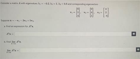 solved consider a matrix a with eigenvalues
