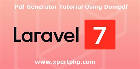 Laravel Pdf Generator Tutorial Using Dompdf XpertPhp