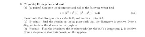Solved Compute The Divergence And Curl Of The Following