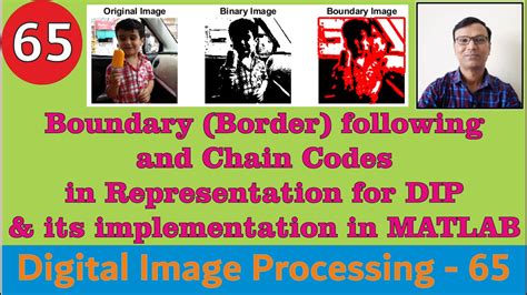 boundary border following and chain codes in representation for dip and