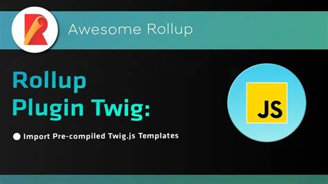 Rollup Plugin Twig Import Pre Compiled Templates