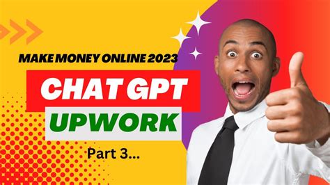 Make Money With Upwork Plus Chat Gpt Part 3 Youtube