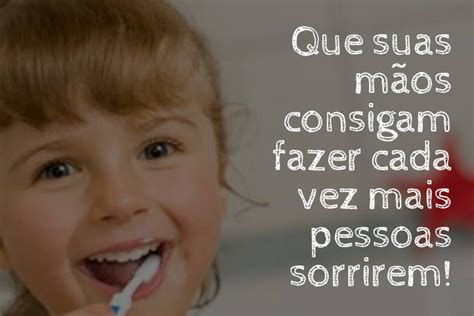 Dia Do Dentista 70 Mensagens E Frases Inspiradoras Para Celebrar Essa