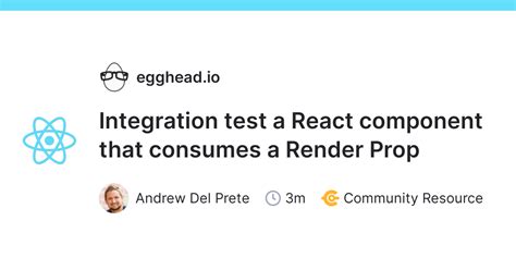 Integration Test A React Component That Consumes A Render Prop