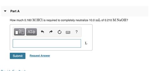 Solved How Much 0 160 M Hcl Is Required To
