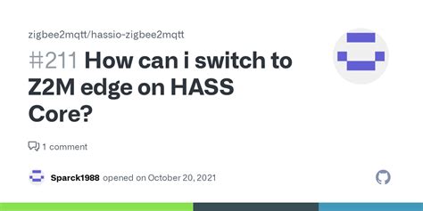 how can i switch to z2m edge on hass core · issue 211 · zigbee2mqtt
