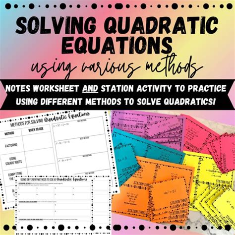 Solving Quadratic Equations Using Various Methods Notes And Stations Activity