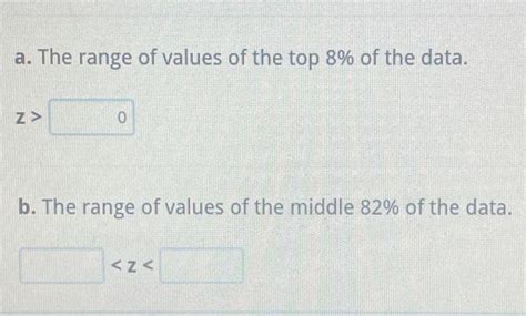 solved find the z values corresponding to the given measures