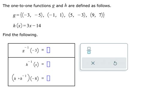 solved the one to one functions g ﻿and h ﻿are defined as