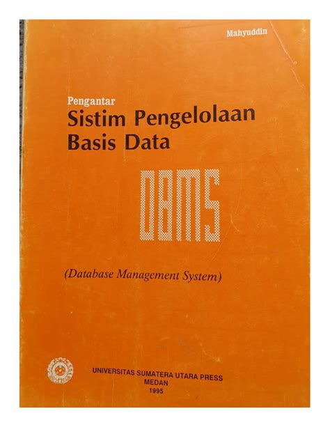 Pdf Pengantar Sistem Pengelolaan Basis Data Dbms Database Management System