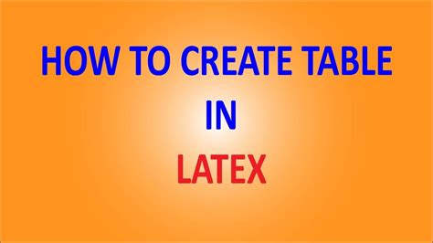 How To Create Table In LaTex In Complete Details YouTube