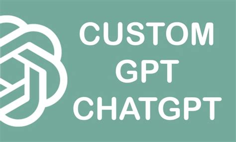 Create Custom Gpts For Chat Gpt By Patterson Jeff Fiverr