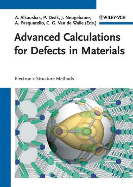 Advanced Calculations For Defects In Materials Electronic Structure
