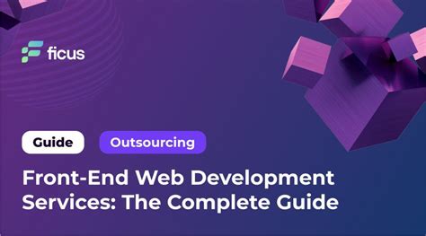 What Are Front End Web Development Services The Complete Guide Ficus Technologies