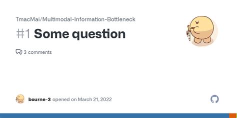 Some Question Issue TmacMai Multimodal Information Bottleneck GitHub