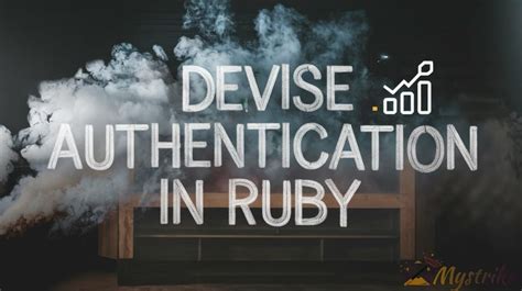 Mastering Devise Authentication In Ruby On Rails Mystrika Cold Email Software