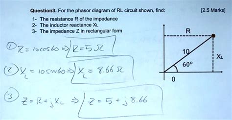 solved question 3 for the phasor diagram of an rl circuit shown find