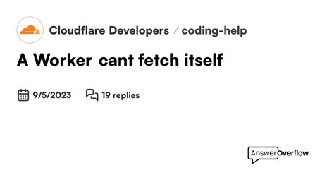 A Worker Cant Fetch Itself Cloudflare Developers