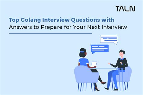 Top Golang Interview Questions With Answers To Prepare For Your Next Interview