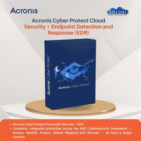 Harga Jual Lisensi Acronis Cyber Protect Cloud Security Endpoint Detection And Response Edr