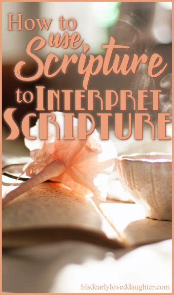 How To Use Scripture To Interpret Scripture His Dearly Loved Daughter