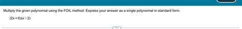 Solved Multiply The Given Polynomial Using The Foil Method