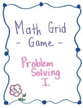 Problem Solving Grid Game By LPS Teachers Pay Teachers