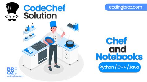 Chef And Notebooks Codechef Solution Codingbroz