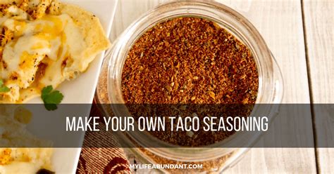 Make Your Own Taco Seasoning My Life Abundant