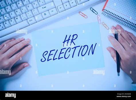 Text Showing Inspiration Hr Selection Business Showcase Process And Approached By Human