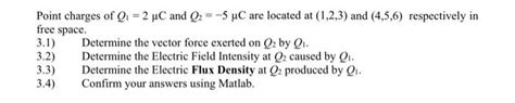 solved point charges of q1 2μc and q2 −5μc are located at