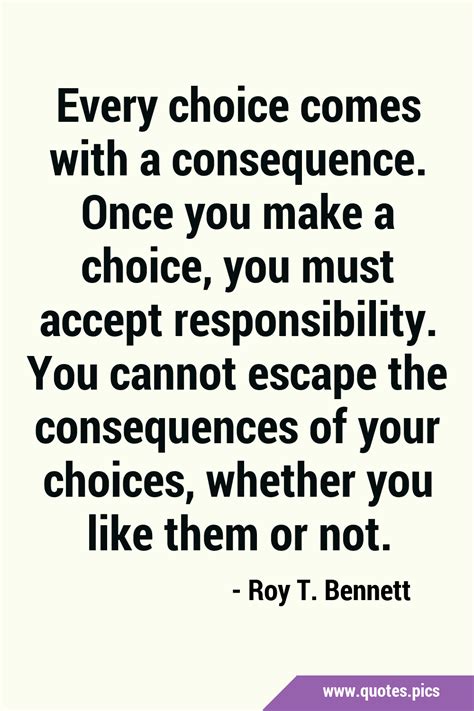 Choices And Consequences Quotes