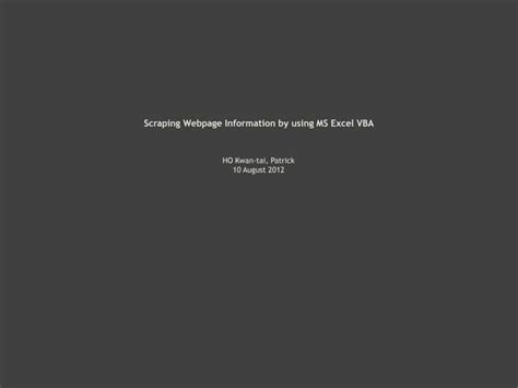 Scraping Webpage Information By Using Ms Excel Vba Pptx